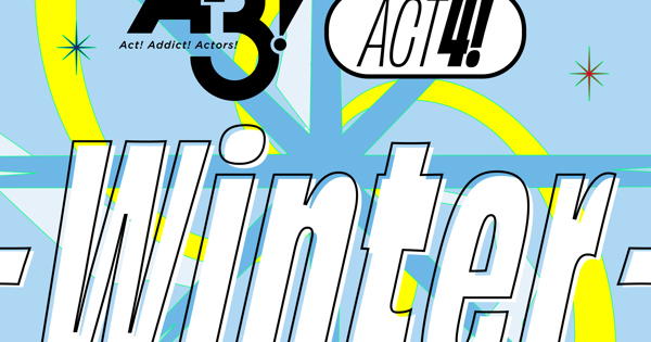 冬組 / A3! ACT4! -Winter-