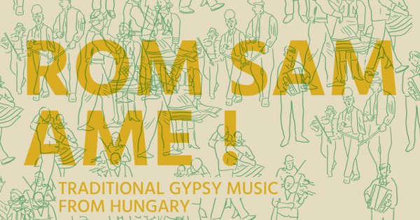 Various Artists - Rom sam ame ! Traditional Gypsy Music from Hungary