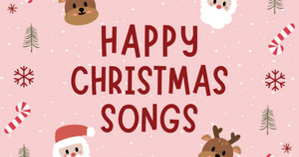 HAPPY CHRISTMAS SONGS