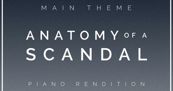 The Blue Notes - Anatomy of a Scandal - Theme (Piano Rendition)