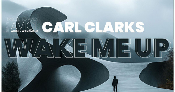 Carl Clarks - Wake Me Up
