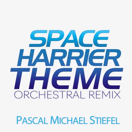 Pascal Michael Stiefel - Space Harrier Theme (Orchestral Remix)