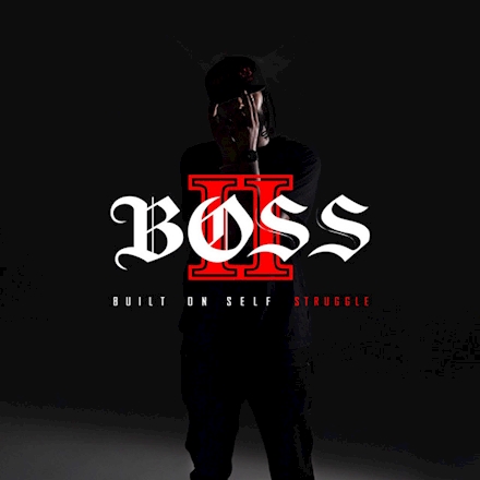 Big da Don - BOSS II Built on Self Struggle