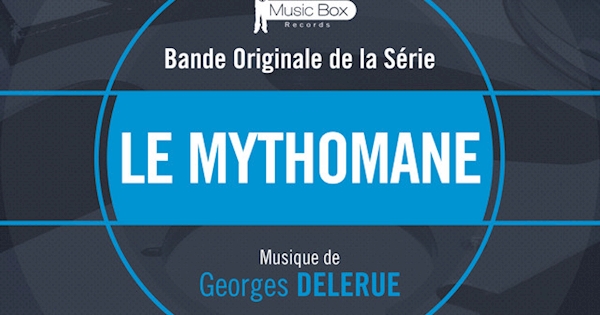 Georges Delerue - Le mythomane (Bande originale de la série)