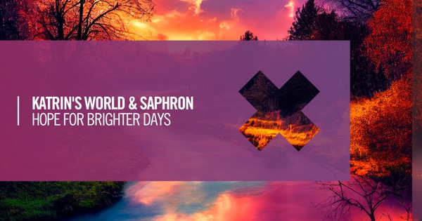 Hope For Brighter Days by Katrin's World & Saphron