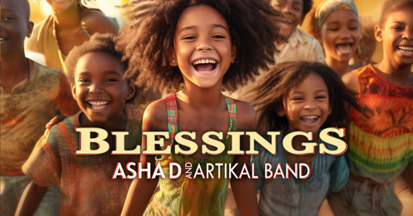 Asha D, Artikal Band - Blessings