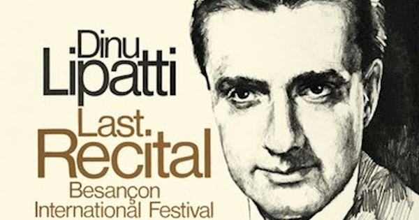 Dinu Lipatti - The Last Recital (Live at Besançon International ...