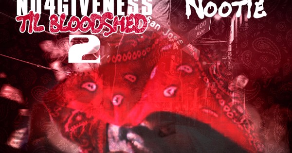 Hellgang Nootie - No 4giveness Till Bloodshed 2 (Explicit)