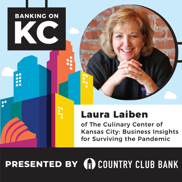 Laura Laiben of The Culinary Center of Kansas City: Business Insights ...