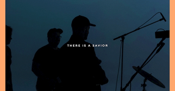 There Is a Savior