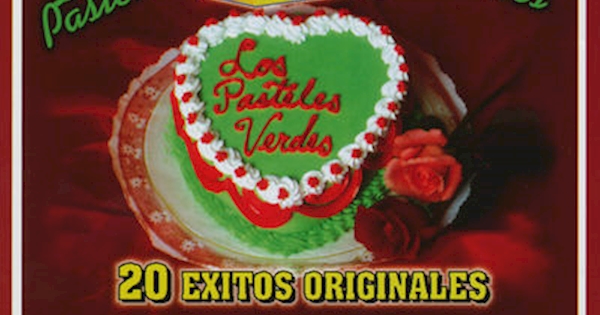 Los Pasteles Verdes "20 Exitos Originales"