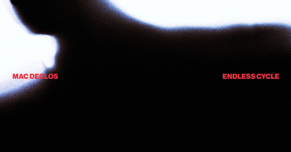 Mac Declos - Endless Cycle