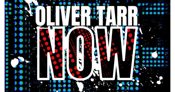 Oliver Tarr - Now
