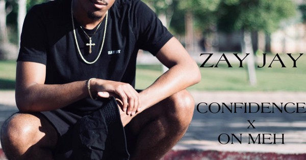 Zay Jay - CONFIDENCE