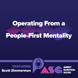 Operating From a People-First Mentality ft. Scott Zimmerman