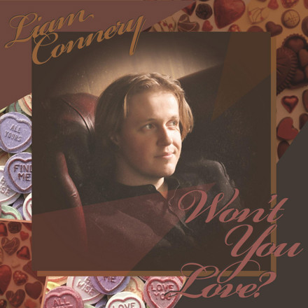 Liam Connery - Won't You Love?