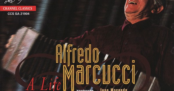 Alfredo Marcucci - A Life of Tango