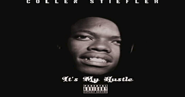 Collen Stiefler - It's My Hustle