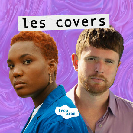 Trop bien | Les covers 🎙