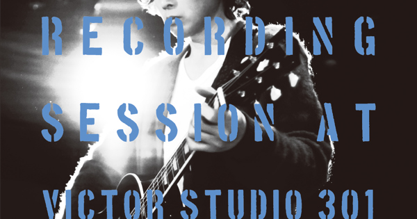 斉藤和義「ROCK’N ROLL Recording Session at Victor Studio 301」