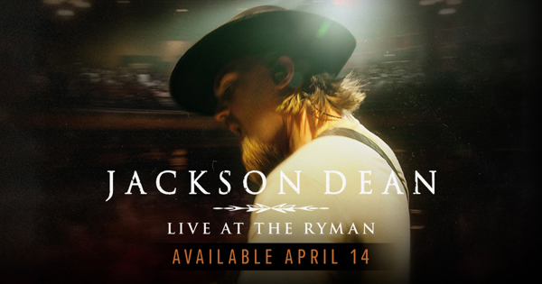 Jackson Dean • Fearless (Live At The Ryman)
