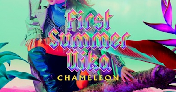First Summer Uika - Chameleon - Single