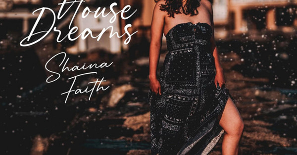 Shaina Faith - Beach House Dreams