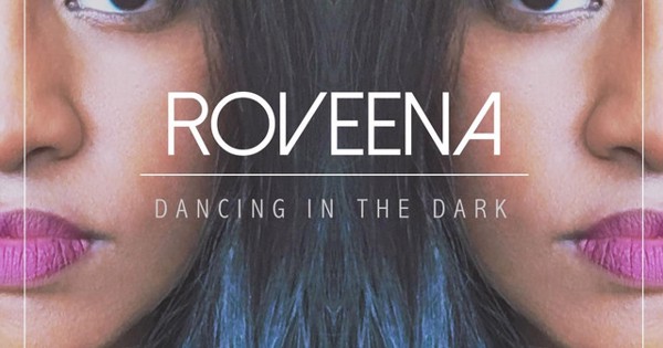 Roveena - Dancing in the Dark