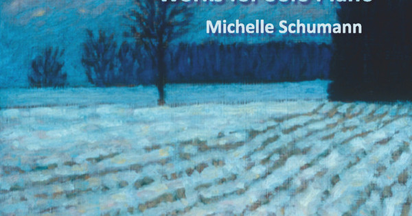Eric Chapelle, Michelle Schumann - Eric Chapelle: Works for Solo Piano