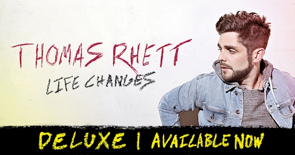 Thomas Rhett - Life Changes (Deluxe Version)