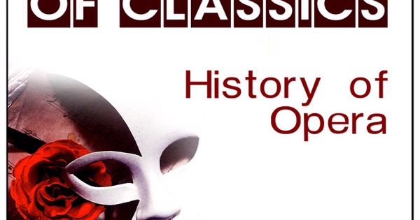 Various Artists - Art of Classics: History of Opera
