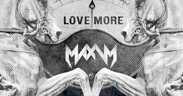 Maxim - LOVE MORE