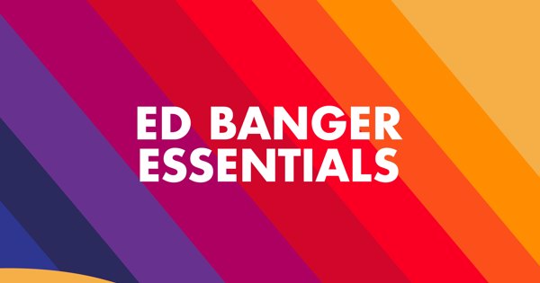 Ed Banger Essentials