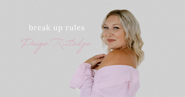 Paige Rutledge - Break Up Rules