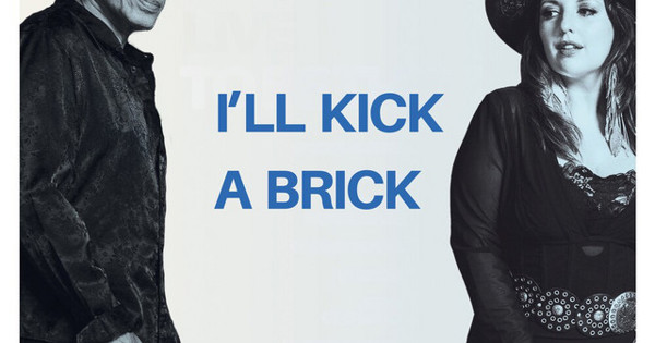 I'LL KICK A BRICK (FOR MY MAN)