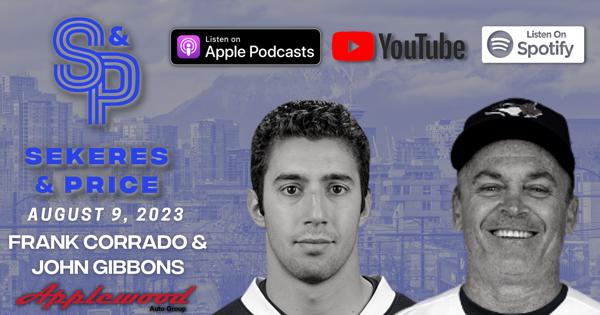 August 9 2023 - Frank Corrado & John Gibbons