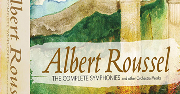 ROUSSEL, A.: The Complete Symphonies