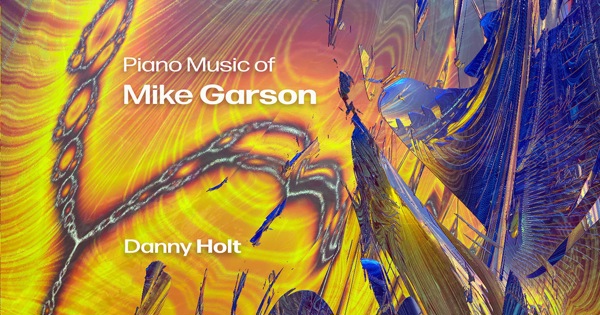 Danny Holt - Piano Music of Mike Garson