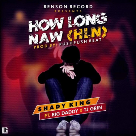Shady King - How Long