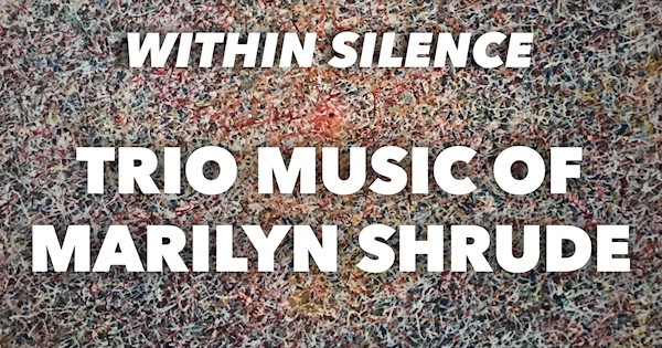 Various Artists - Trio Music of Marilyn Shrude - EP