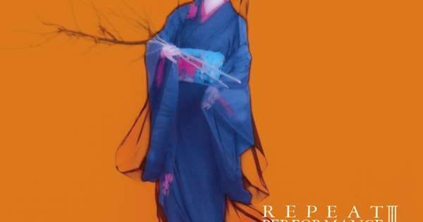 REPEAT PERFORMANCE Ⅲ