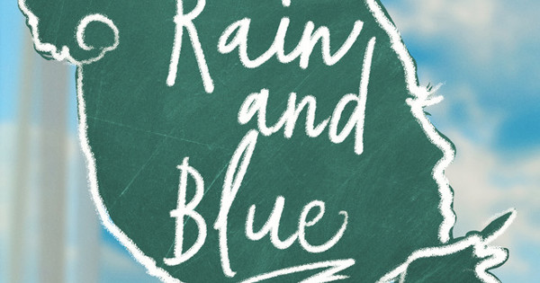 Rainy。 - Rain and Blue