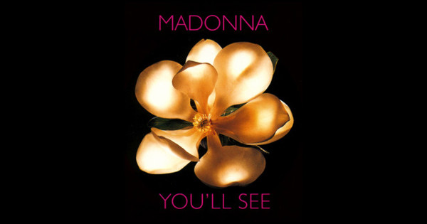 Madonna - You'll See (The Remixes)