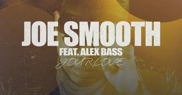 Joe Smooth feat. Alex Bass