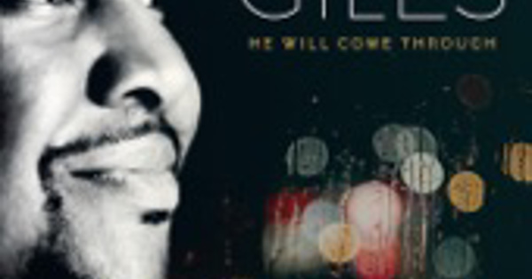 Harold Giles - He Will Come Through (feat. Arnold Bullock) - Single