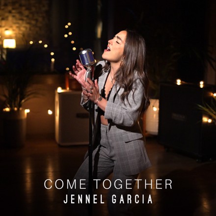 Jennel Garcia - Come Together
