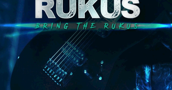 Bring The Rukus