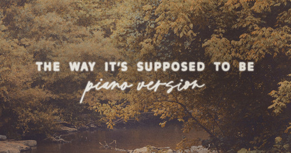 Kayla Berry - The Way It's Supposed to Be - Piano Version