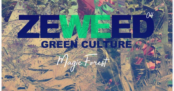 Various Artists - Zeweed 04 (Magic Forest Green Culture)