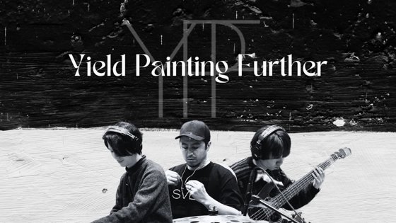 Yield Painting Further (Y.P.F)